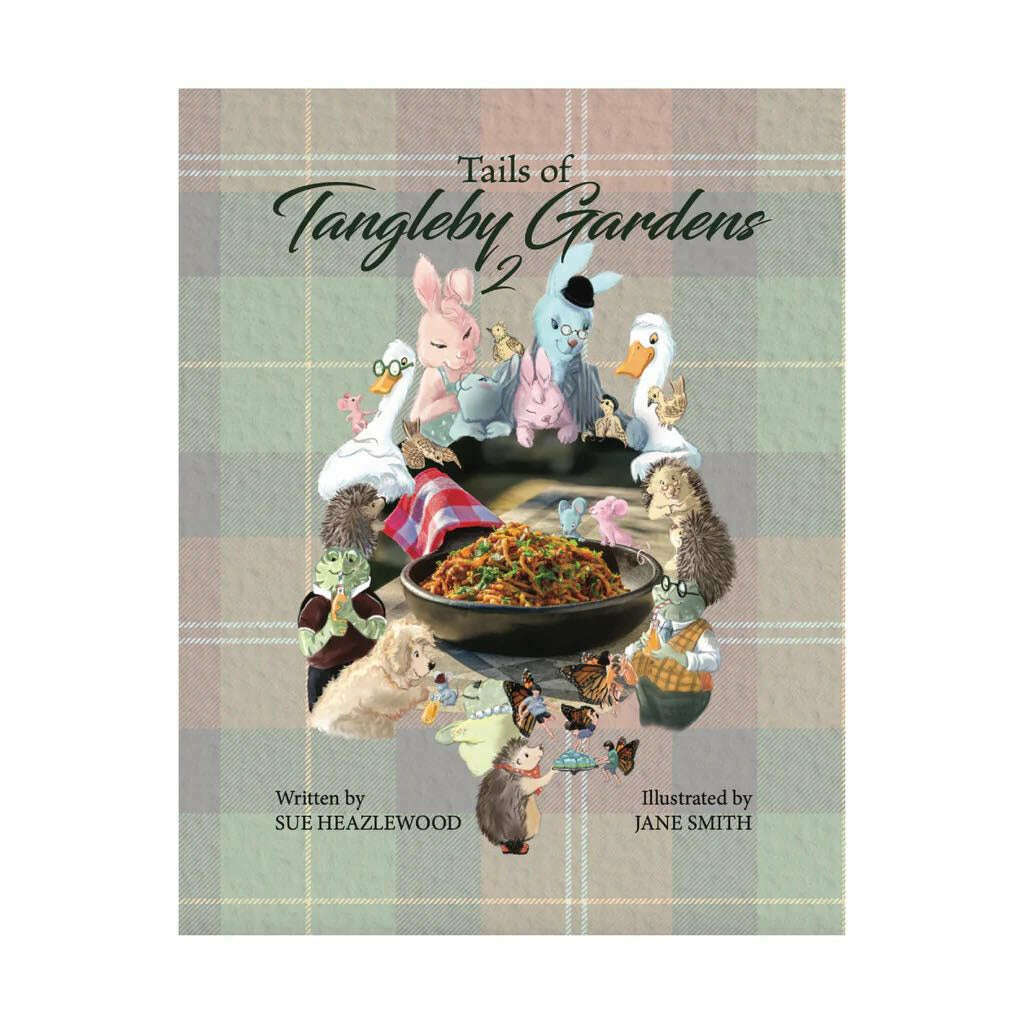 Tails of Tangleby Gardens 2: Recipes & Adventures for Kids – Mooch